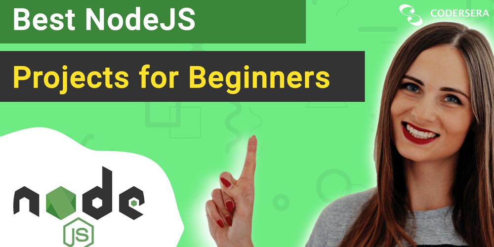 Best NodeJS Projects for Beginners Best NodeJS Projects for Beginners