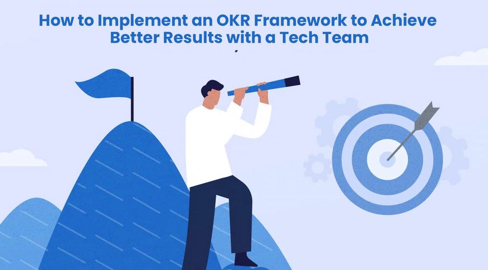 How to Implement an OKR Framework to Achieve Better Results