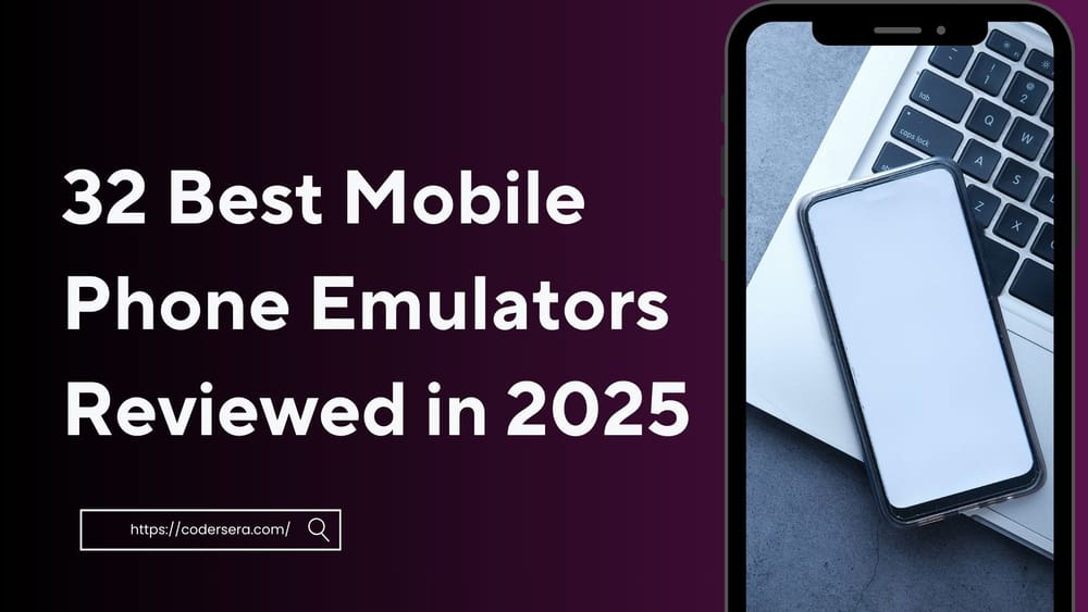 32 Best Mobile Phone Emulators Reviewed in 2025 | Android & iOS