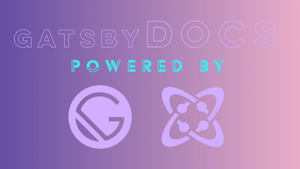 Gatsby And Cosmic JS Tutorial For Building Documentation